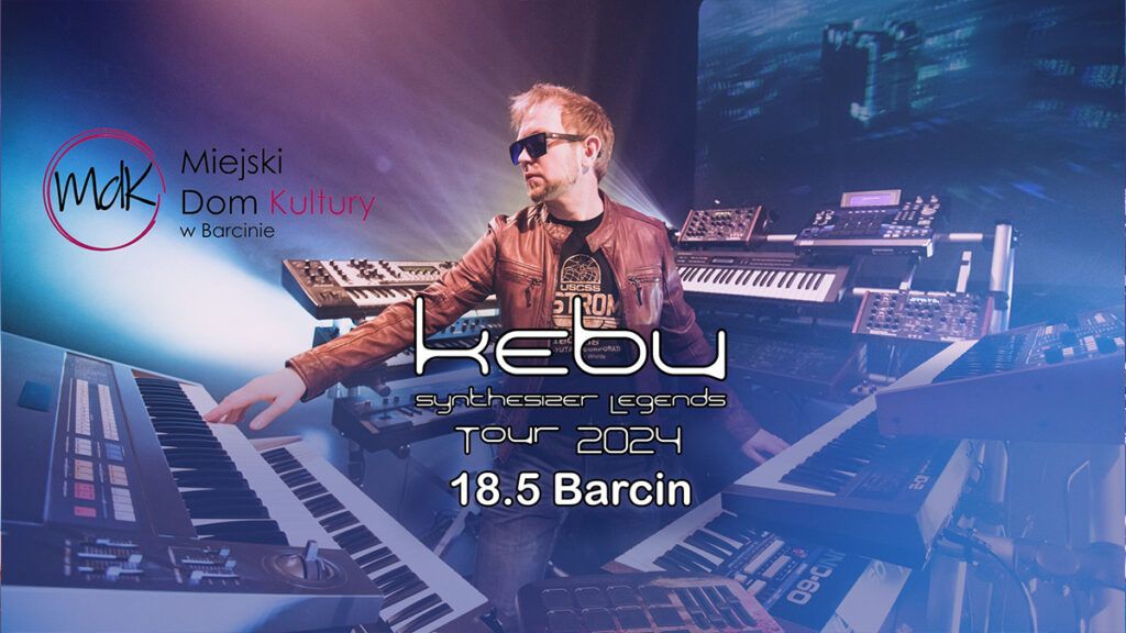 KEBU SYNTHESIZER LEGENDS TOUR 2024: Elektryzująca Podróż przez Świat ...
